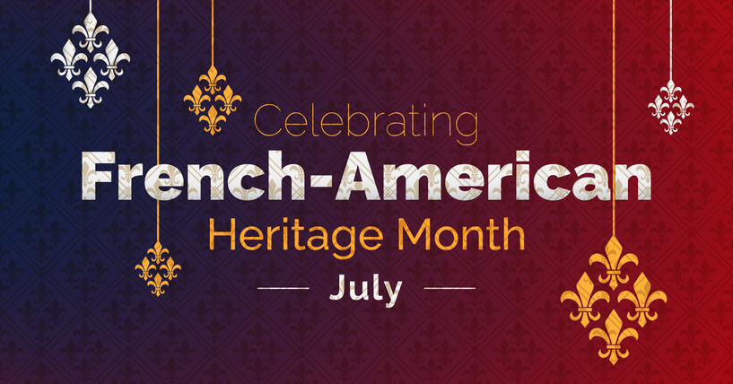 July recognized for French-American Heritage Month